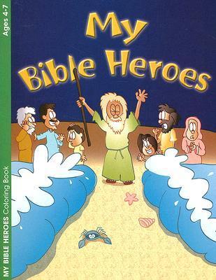 My Bible Heroes by Karen Rhodes | Goodreads