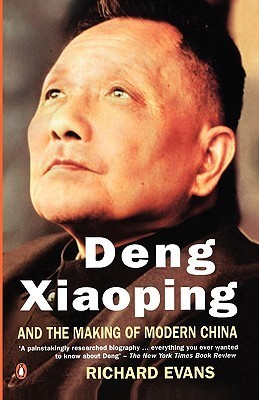 Deng Xiaoping and the Making of Modern China by Richard Evans | Goodreads