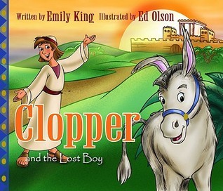 Clopper and the Lost Boy by Emily King | Goodreads