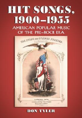 Hit Songs, 1900-1955: American Popular Music of the Pre-Rock Era by Don ...