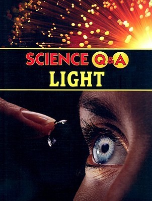 Light (Science Q & a) by Gina L. Hamilton | Goodreads