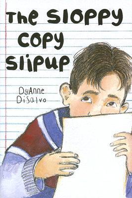 The Sloppy Copy Slipup (Writing) by DyAnne DiSalvo-Ryan | Goodreads