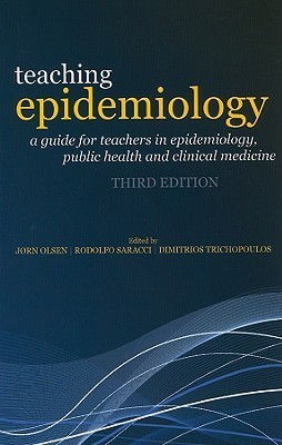 Teaching Epidemiology: A guide for teachers in epidemiology, public ...