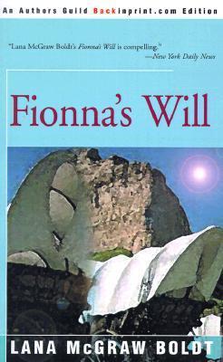 Fionna's Will by Lana McGraw Boldt | Goodreads