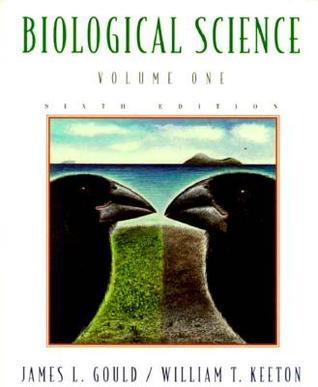 Biological Science, 1 by William T. Keeton | Goodreads