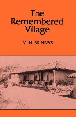 The Remembered Village (Volume 26) by M.N. Srinivas | Goodreads