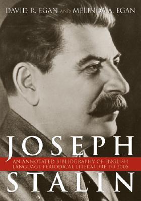 Joseph Stalin: An Annotated Bibliography of English-Language Periodical ...
