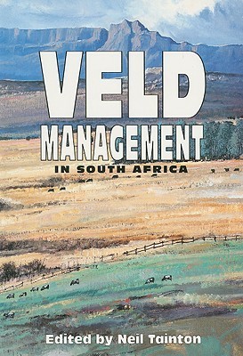 Veld Management in South Africa by Neil M. Tainton | Goodreads