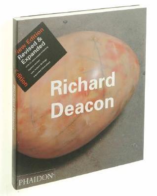 Richard Deacon (Contemporary Artists) by Jon Thompson | Goodreads