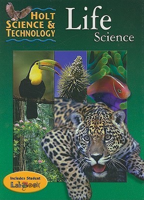 Holt Science & Technology: Life Science by Robert W. Todd | Goodreads