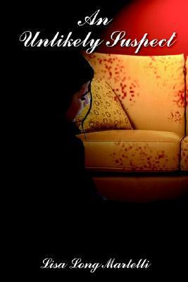 An Unlikely Suspect by Lisa Long Martelli | Goodreads