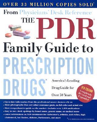 The PDR Family Guide to Prescription Drugs by Physicians' Desk Reference | Goodreads