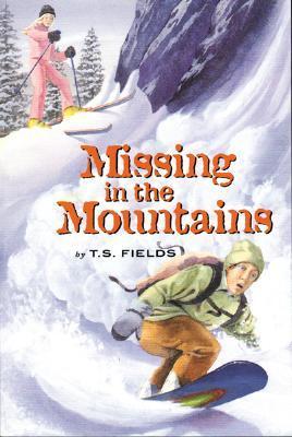 Missing in the Mountains by Terri Fields | Goodreads