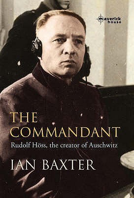 The Commandant by Ian Baxter | Goodreads