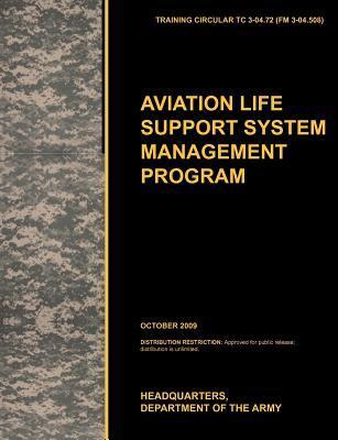 Aviation Life Support System Management Program: The Official U.S. Army ...