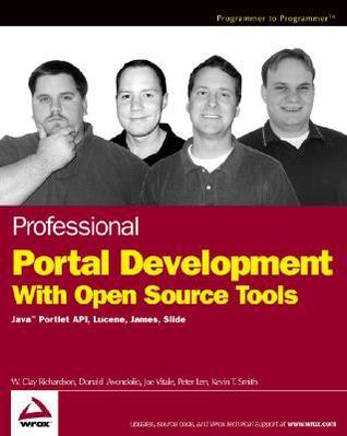 Professional Portal Development with Open Source Tools: JavaTM Portlet ...