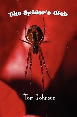 The Spider's Web by Tom Johnson | Goodreads
