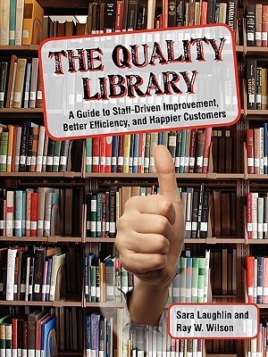 The Quality Library: A Guide to Self-Improvement, Better Efficiency ...