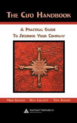 The Ciso Handbook: A Practical Guide to Securing Your Company by Ron ...