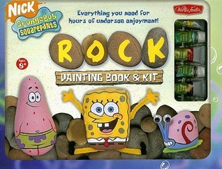 SpongeBob SquarePants Rock Painting Book & Kit by Walter Foster | Goodreads
