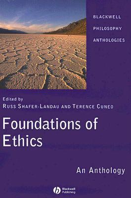 Foundations of Ethics: An Anthology by Russ Shafer-Landau | Goodreads