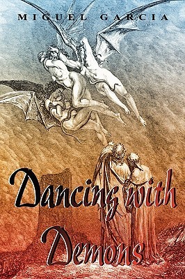 Dancing With Demons by Miguel García | Goodreads