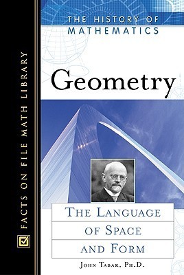 Geometry: The Language of Space and Form by John Tabak | Goodreads