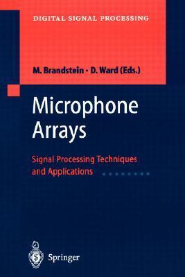 Microphone Arrays: Signal Processing Techniques and Applications by Michael Brandstein | Goodreads