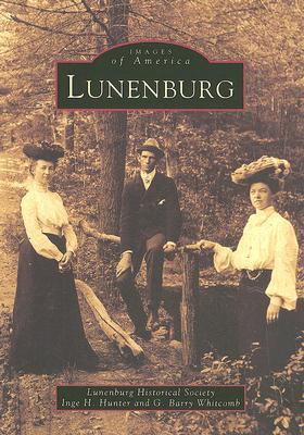 Lunenburg by Lunenburg Historical Society | Goodreads