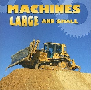Machines Large and Small (Learning Languages) by Ted Schaefer | Goodreads