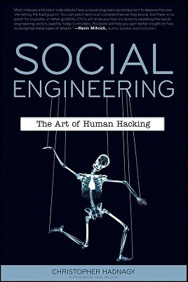 Social Engineering by Christopher Hadnagy | Goodreads
