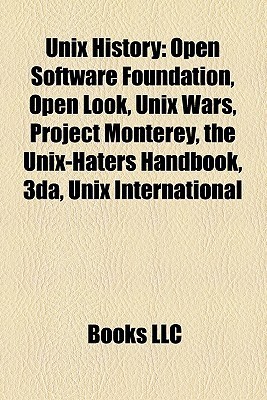 Unix History by UNIX-HATERS Handbook | Goodreads