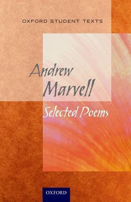 Marvell: Selected Poems. by Andrew Marvell by Andrew Marvell | Goodreads