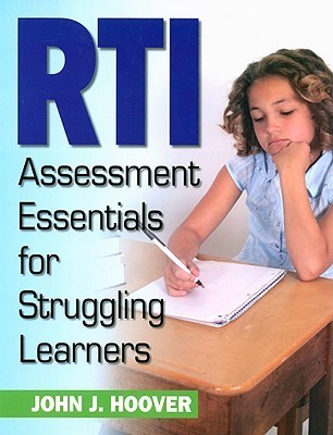 RTI Assessment Essentials for Struggling Learners by John J. Hoover | Goodreads