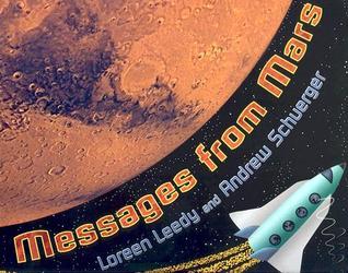 Messages from Mars by Loreen Leedy | Goodreads