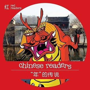 The Legend of Nian (Chinese Readers Series A: Level 6 - Red) by Mei ...