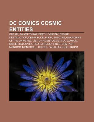 DC Comics Cosmic Entities: Dream, Swamp Thing, Death, Destiny, Desire ...