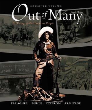 Out of Many, Combined Volume by John Mack Faragher | Goodreads