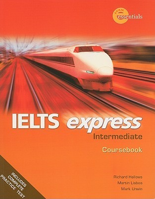 IELTS Express 1 Intermediate Coursebook by Richard Hallows | Goodreads