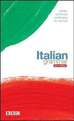 BBC Italian Grammar (BBC Active Language Guides) by Alwena Lamping | Goodreads