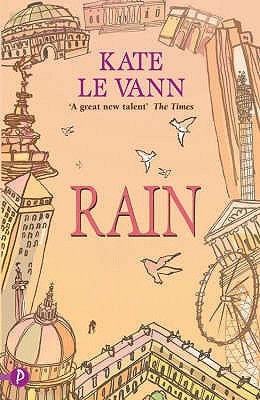Rain by Kate le Vann | Goodreads