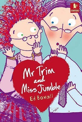 Mr Trim and Miss Jumble (Starters) by ed-boxall | Goodreads