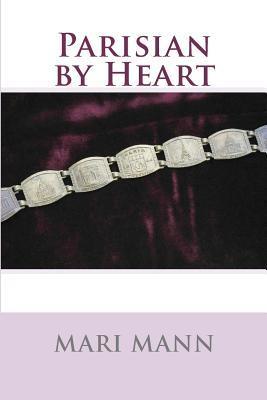 Parisian by Heart by Mari Mann | Goodreads