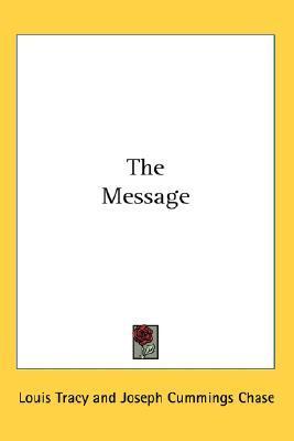 The Message by Louis Tracy | Goodreads