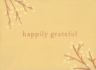 Happily Grateful — This book truly celebrates gratitude and life’s ...