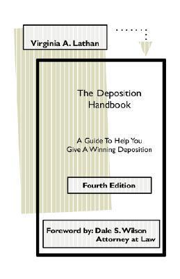The Deposition Handbook: A Guide To Help You Give A Winning Deposition ...