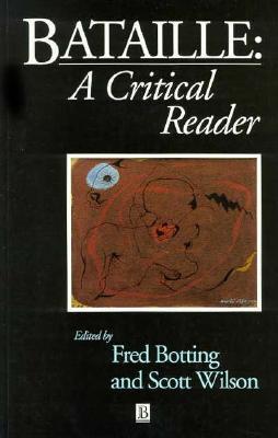 Bataille: A Critical Reader by Fred Botting | Goodreads