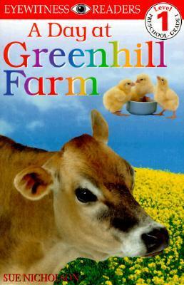 DK Readers: Day at Greenhill Farm (Level 1: Beginning to Read) by Sue ...