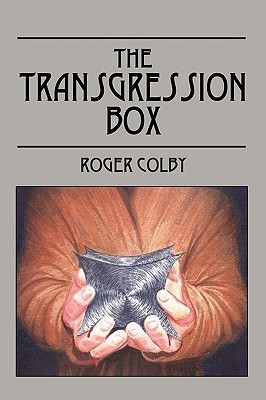 The Transgression Box by Roger Colby | Goodreads