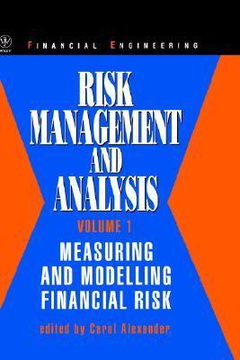 Risk Management and Analysis, Volume 1: Measuring and Modelling ...